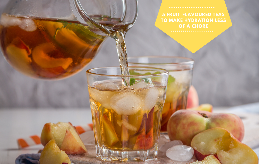 5 Fruit-Flavoured Teas to Make Hydration Less of a Chore – Karma Kettle ...