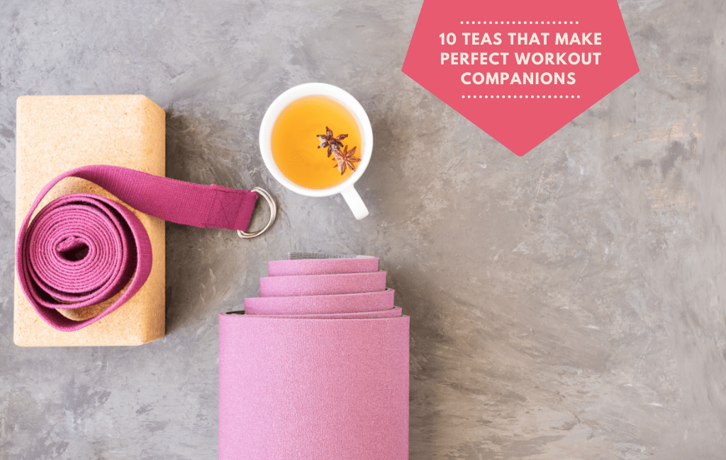10 teas that are perfect for your workout routines: guide to drinking ...