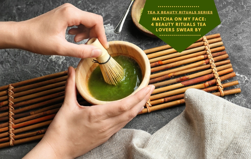 Matcha on my face: 4 beauty rituals tea lovers swear by – Karma Kettle Teas